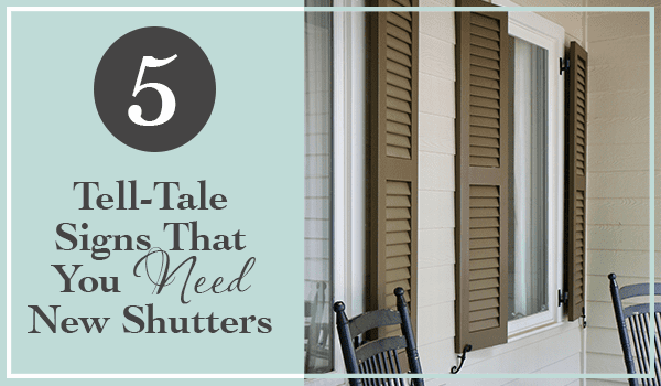 Five Tell-Tale Signs That You Need New Shutters - Dwell Shutter & Blinds